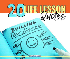 Building Resilience: 20 Life Lesson Quotes with Graphics – Ann Silvers, MA